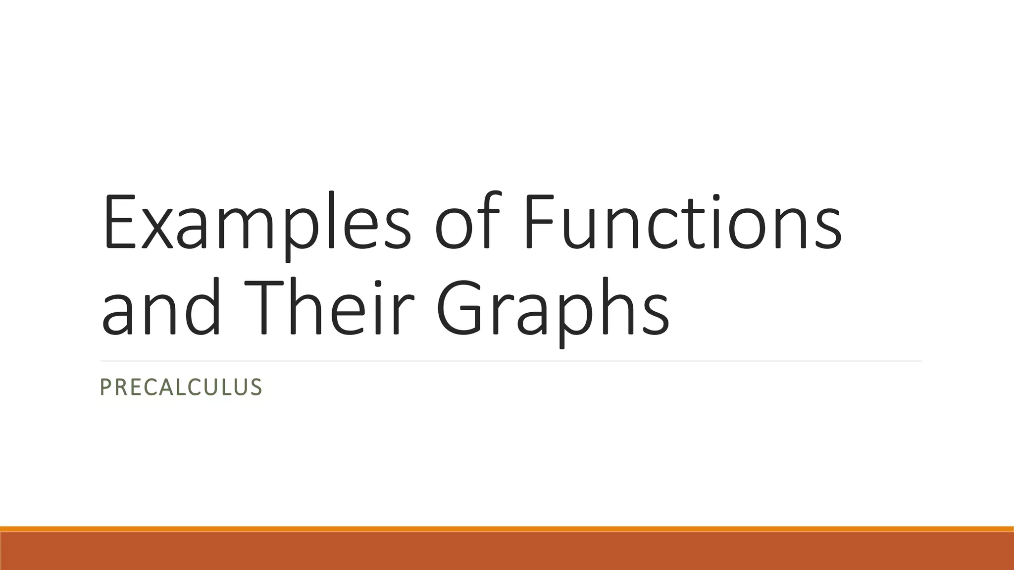 Examples Of Functions And Their Graphs Pptx