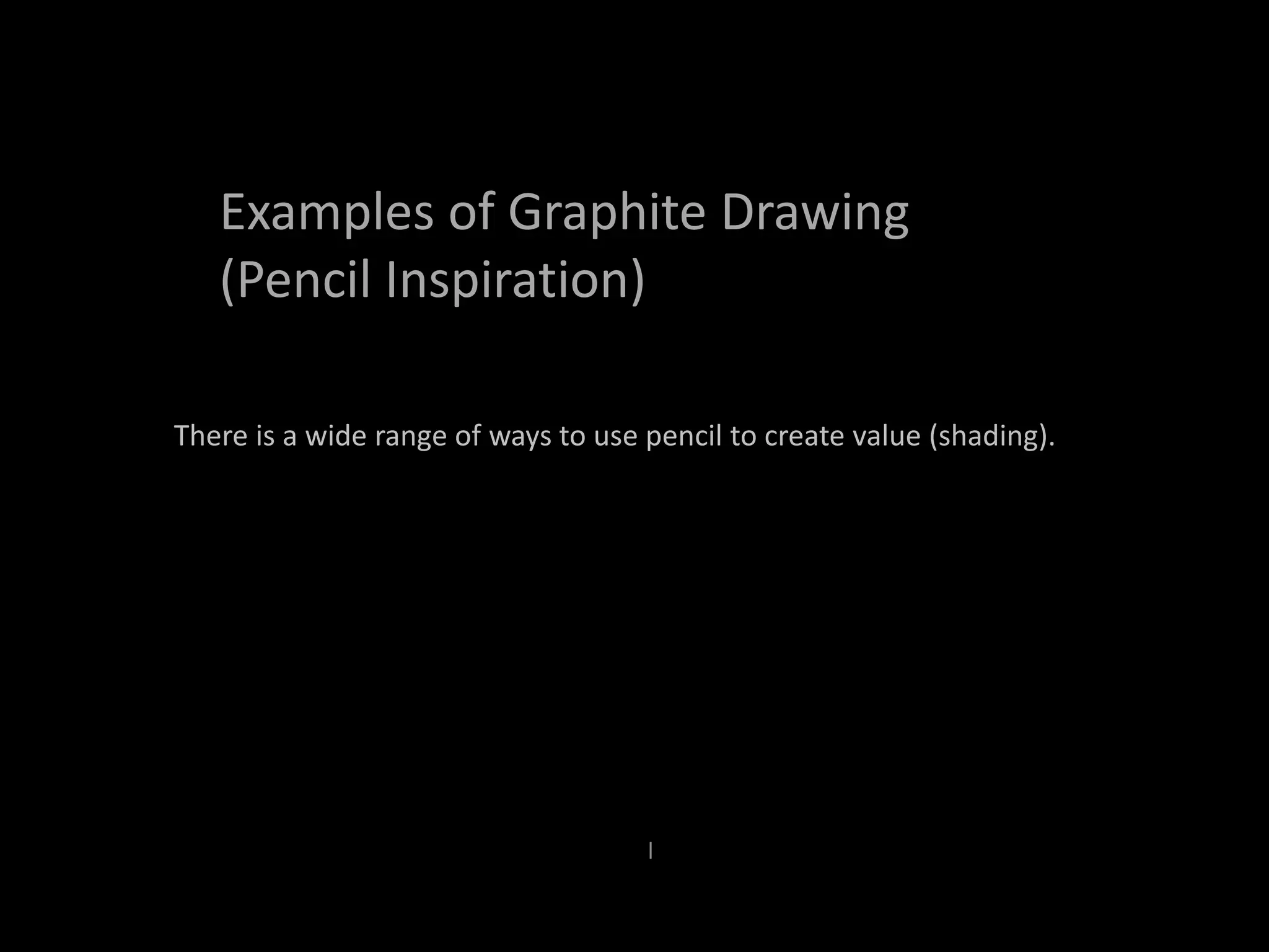 Examples of graphite drawing (pencil inspiration) | PPTX