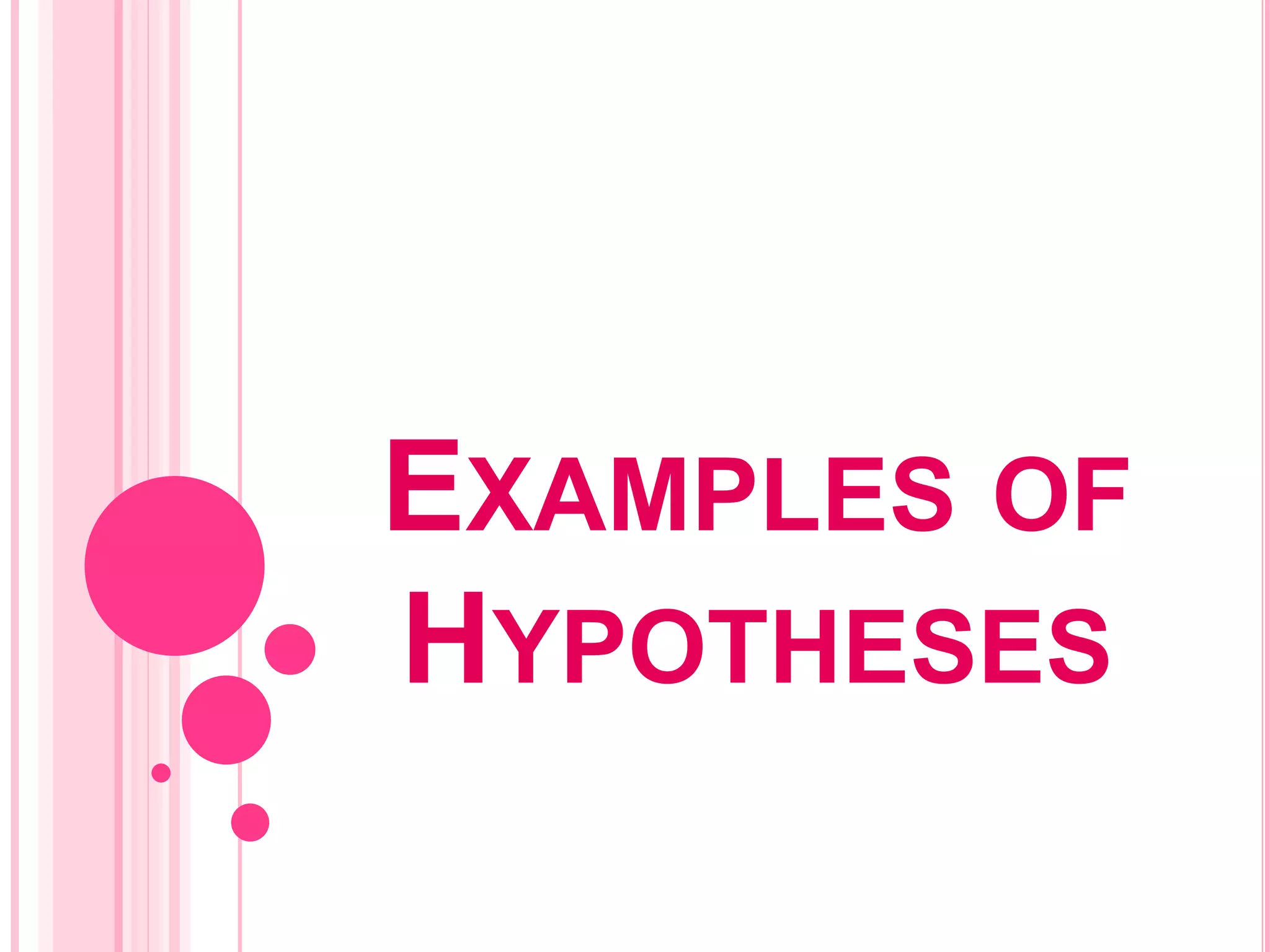 Examples of hypotheses | PPTX