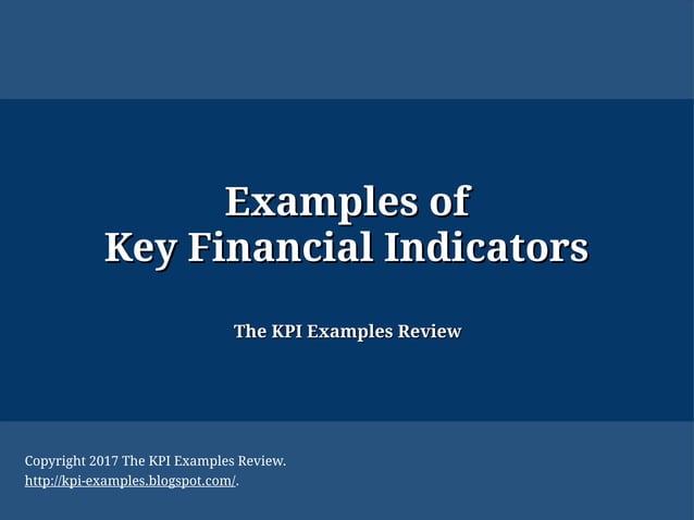 Examples of Key Financial Indicators: What are Financial Indicators ...