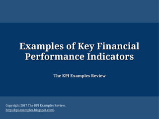Examples of Key Financial Performance Indicators: Financial KPI ...