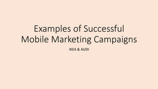 Examples of mobile marketing | PPT