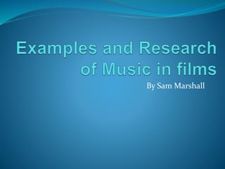Examples and Research into Music in Films | PPT
