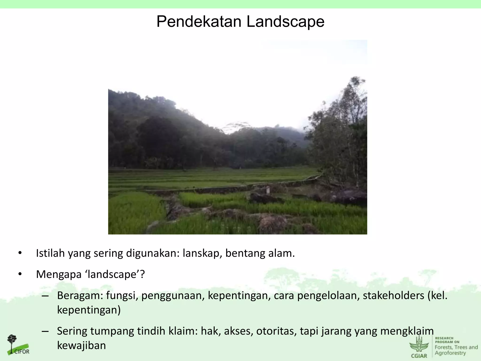 Operationalizing Landscape Approach for Balancing Conservation and ...