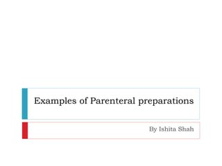 Examples of parenteral preparations | PPT