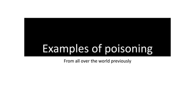 Examples of poisoning | PPT