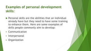 Self development and Examples of self development | PPTX