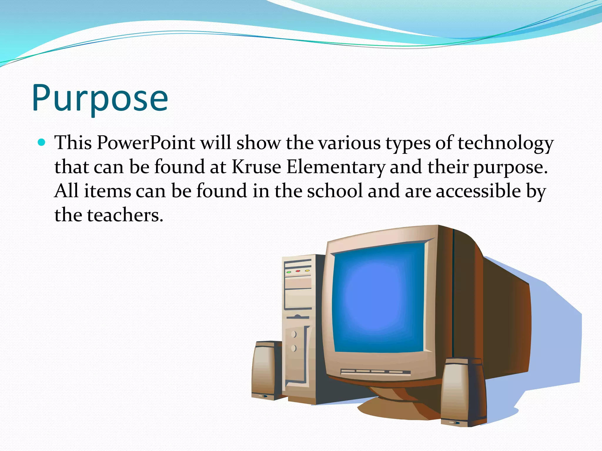 Examples Of Technology In An Elementary School | PPTX