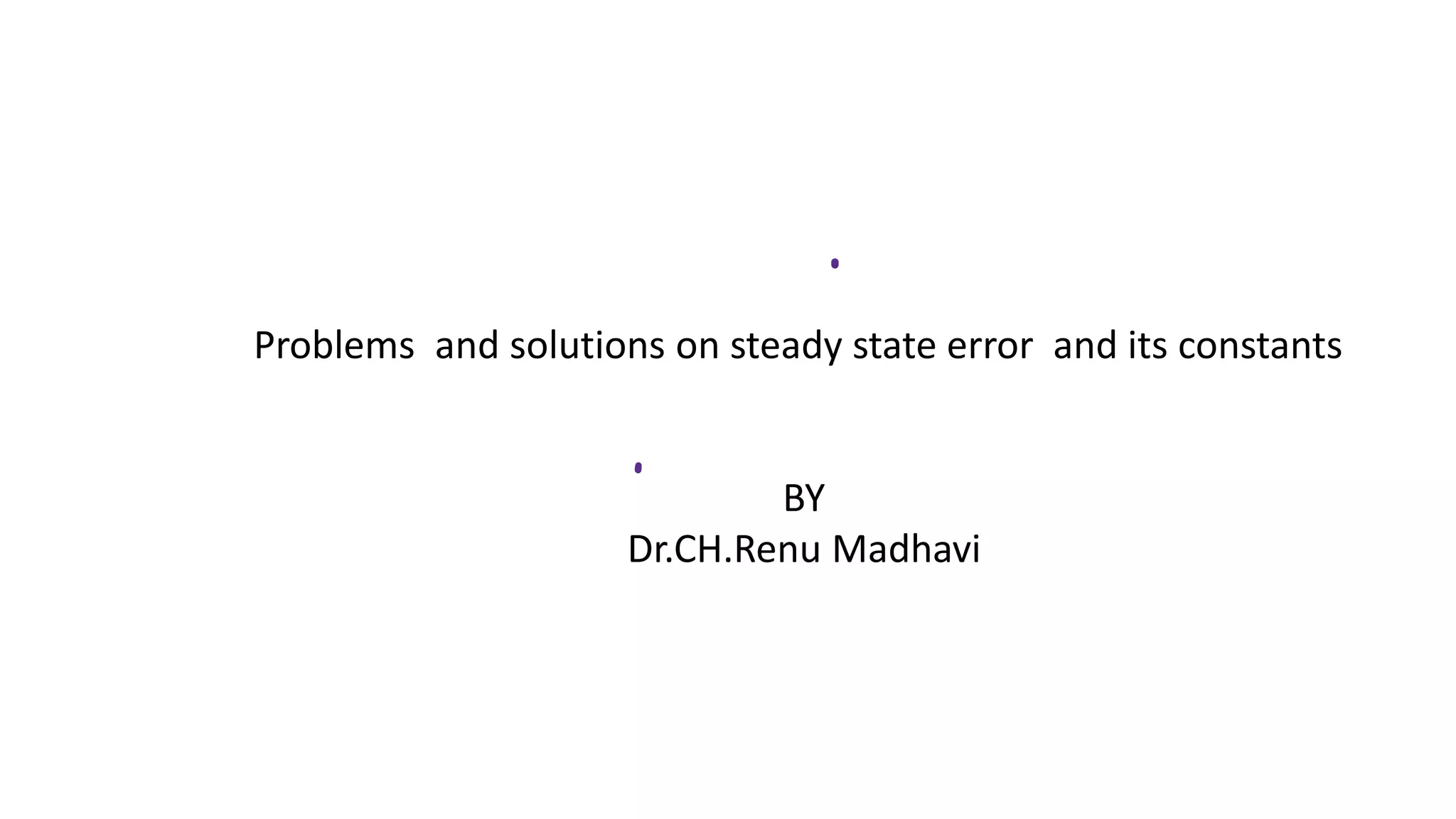 Exampless On Steady State Error And Error Constants Ppt 