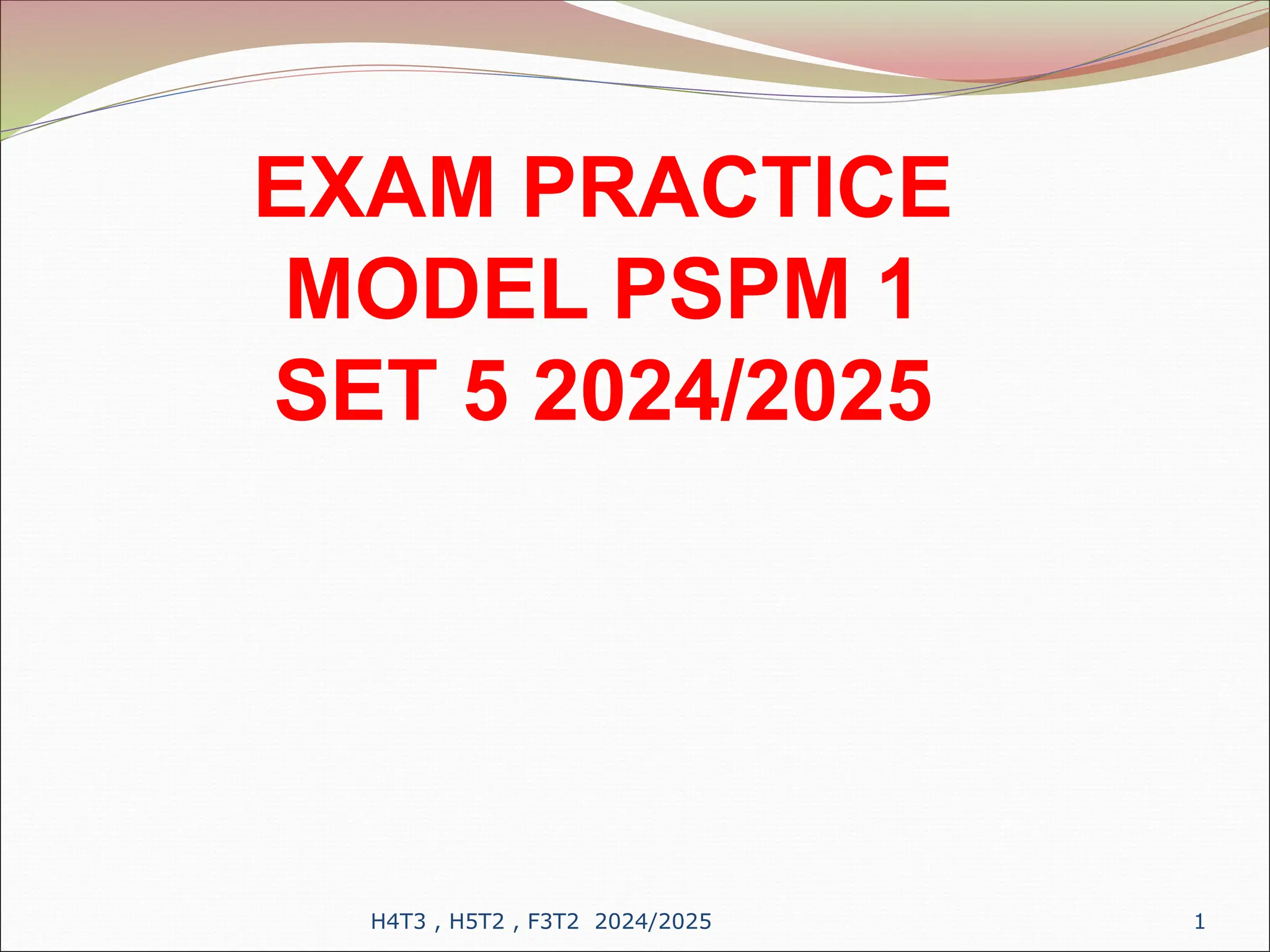 Exam Practice Model PSPM 1 Set 5 2024-2025.pdf