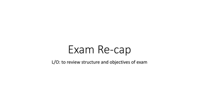 Exam re cap | PPT