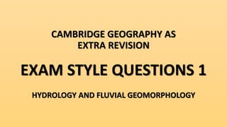 CAMBRIDGE GEOGRAPHY AS EXTRA REVISION - EXAM STYLE QUESTIONS 1 ...