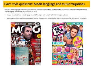 Exam style questions Music magazines media language | PPTX