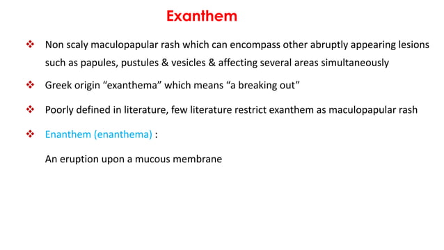 rash, exanthem, approach to exanthem, maculopapular exanthem, Exanthem ...