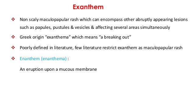 rash, exanthem, approach to exanthem, maculopapular exanthem, Exanthe…