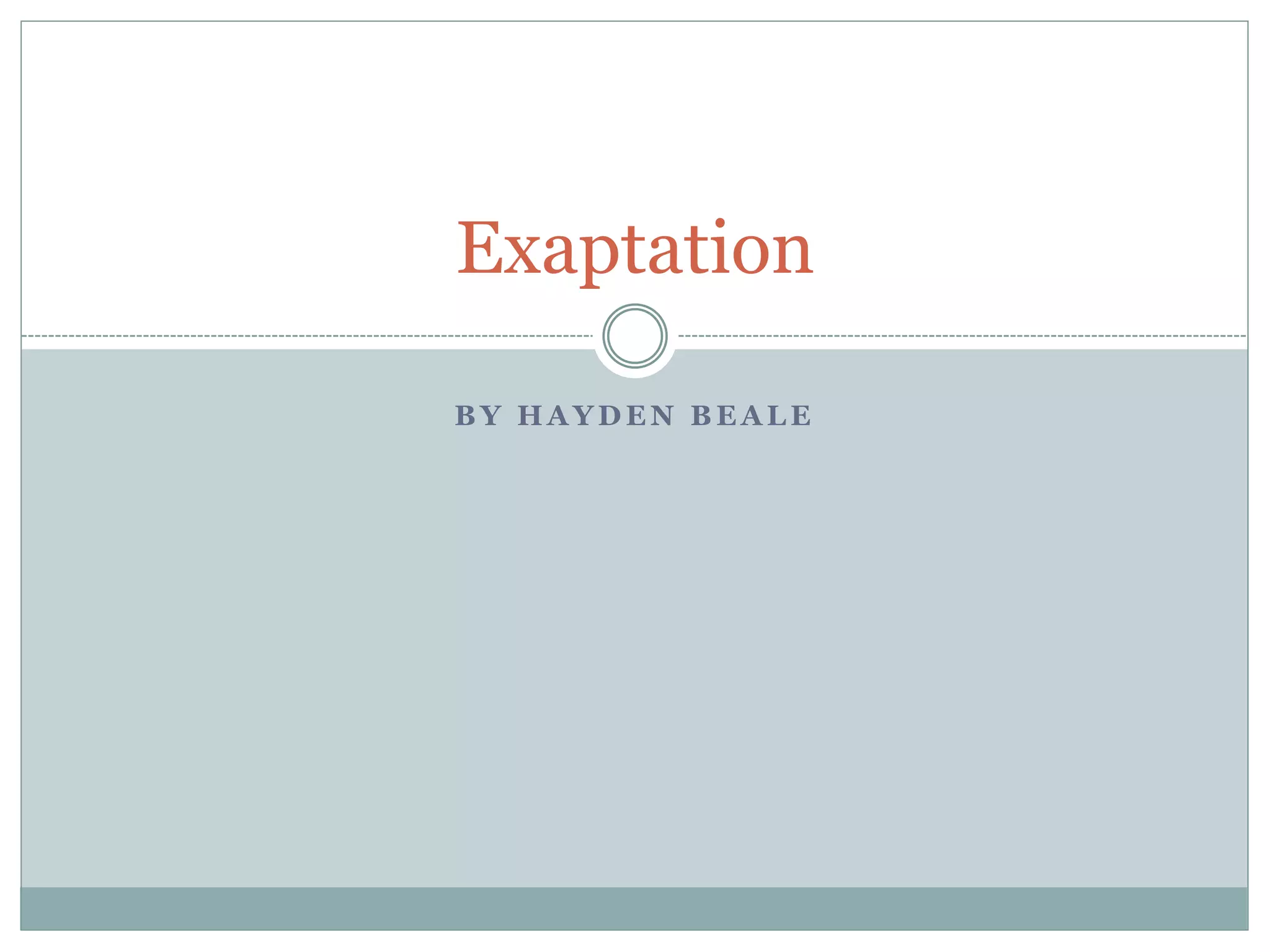 Exaptation facts | PPTX