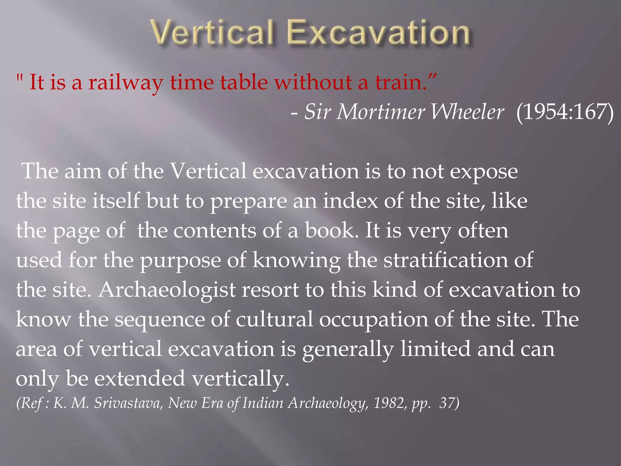 EXCAVATION METHODS AND ITS IMPORTANCE | PPTX | Historic Site and ...
