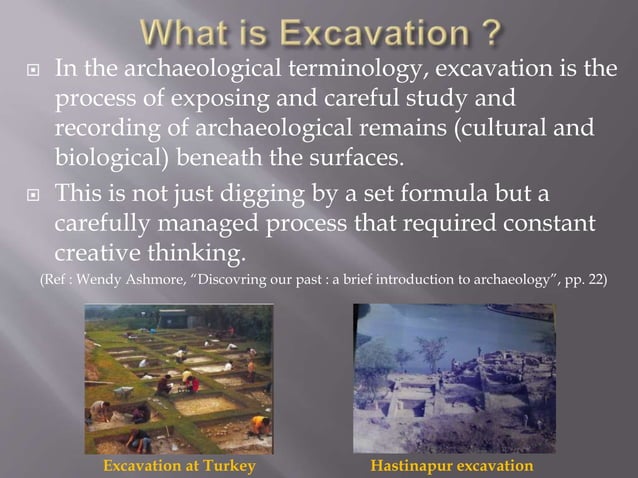 EXCAVATION METHODS AND ITS IMPORTANCE | PPTX | Historic Site and ...