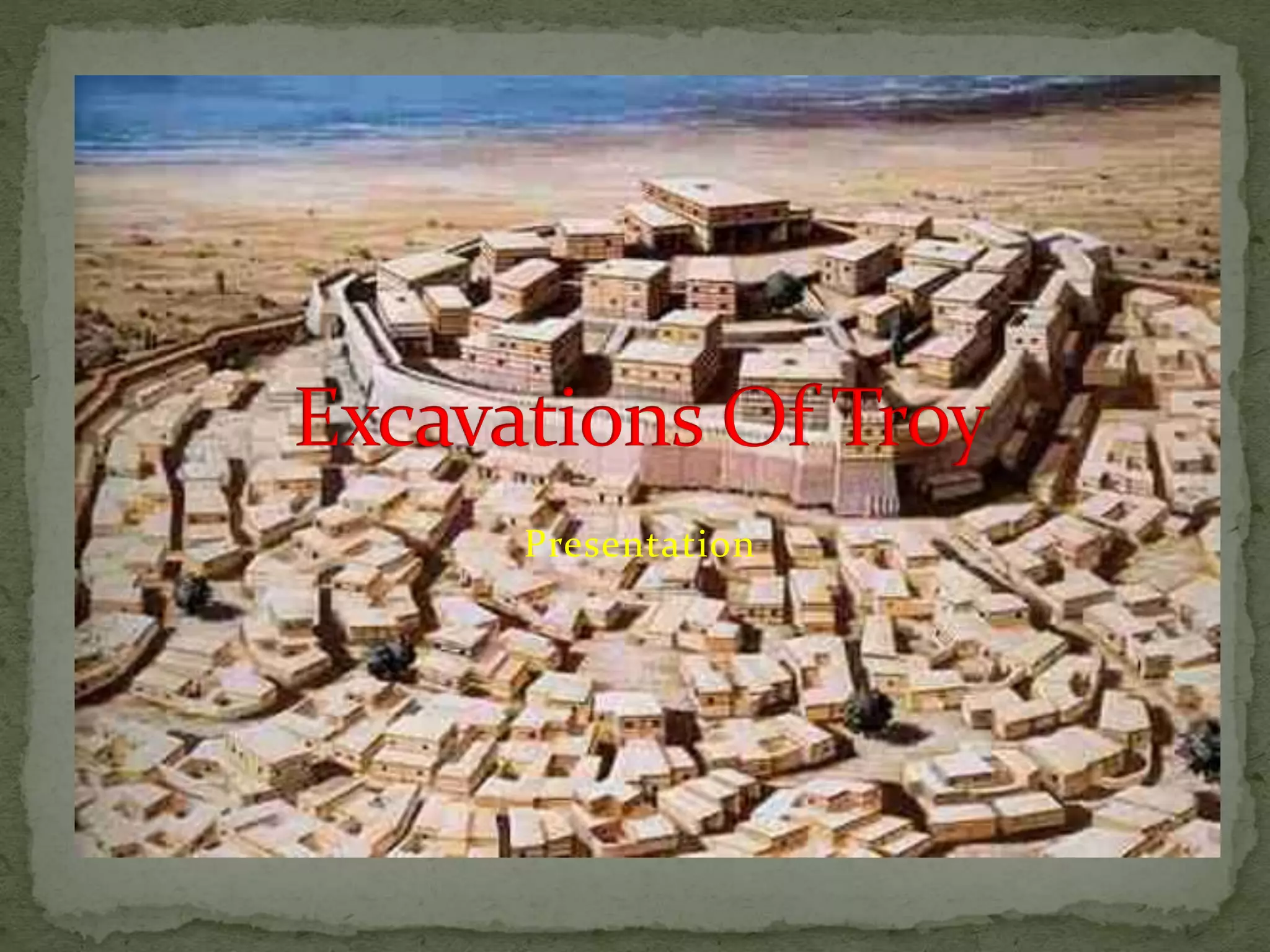 Excavations of Troy | PPT
