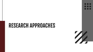 Module 1: The Selection of Research Approaches | PPTX