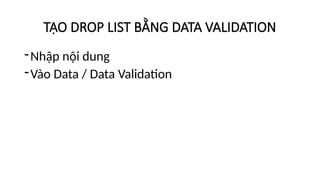tạo drop list bằng data validation trong excel. pptx | PPT