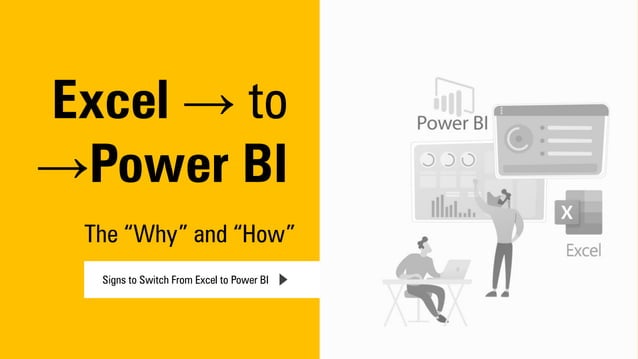 Excel to Power BI The Why and How | PPT