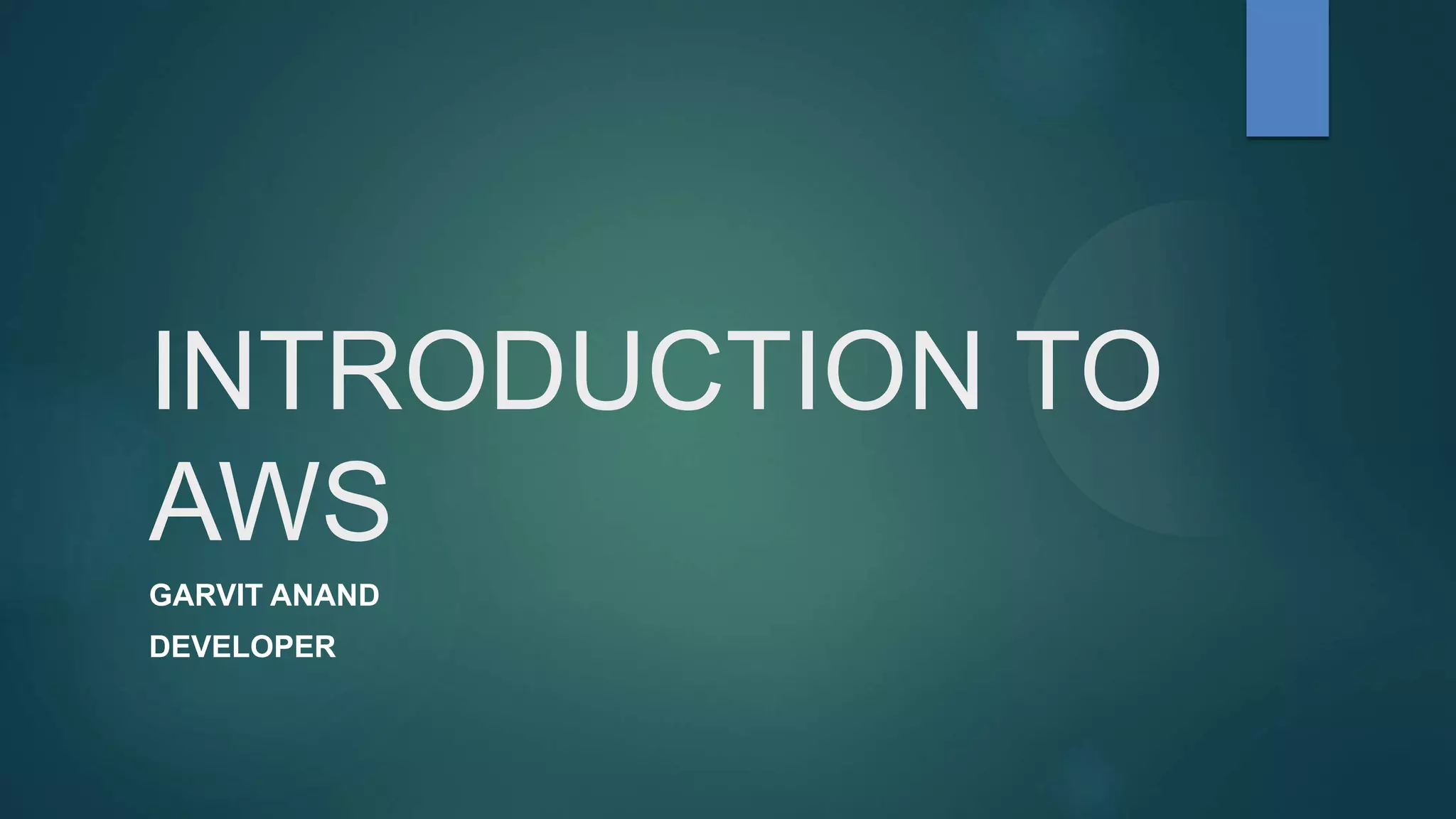 Introduction to Amazon Web Services (AWS) | PPTX