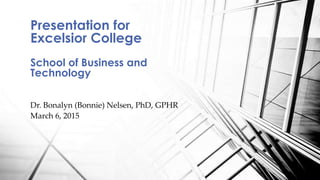 Excelsior college presentation--Nelsen | PPTX | Business | Business and Finance