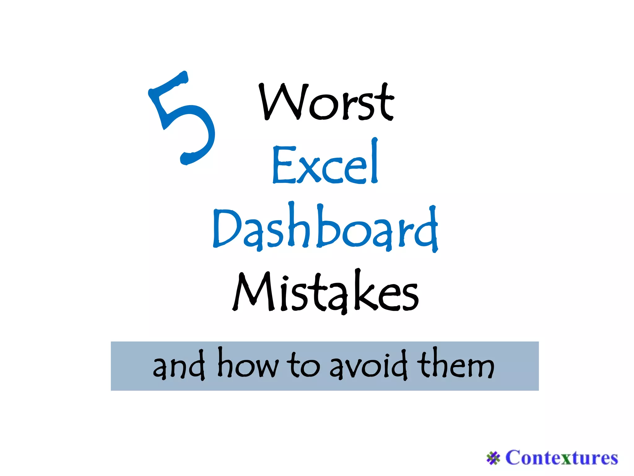 5 Worst Excel Dashboard Mistakes | PPSX