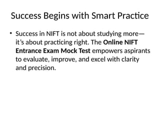 Excel in Fashion Design with Online NIFT Entrance Exam Mock Test | PPTX