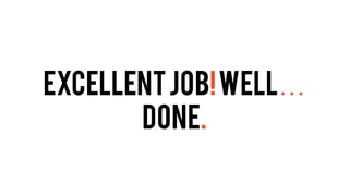 Excellence, not perfection | PPT