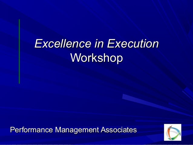 Excellence in execution workshop upload