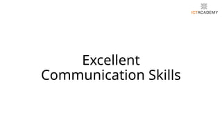 Excellent Communication Skills.ppt to become | PPTX
