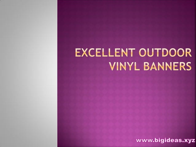 Excellent outdoor vinyl banners | PDF