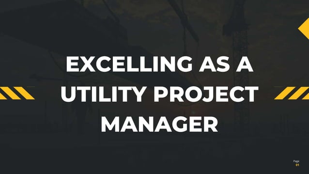 Excelling as a Utility Project Manager PPT.pptx | Civil Engineering ...