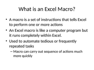 Excel Macros automate tasks you do often. | PPT