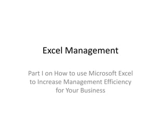 Excel management - Part I - Become Efficient | PPTX | Technology ...