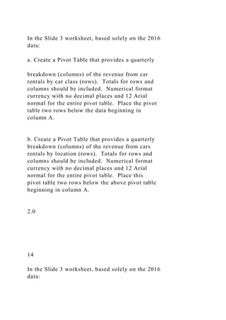 Excel Project 3 – MS Excel Use the project description H.docx | Auto Rentals | Automotive