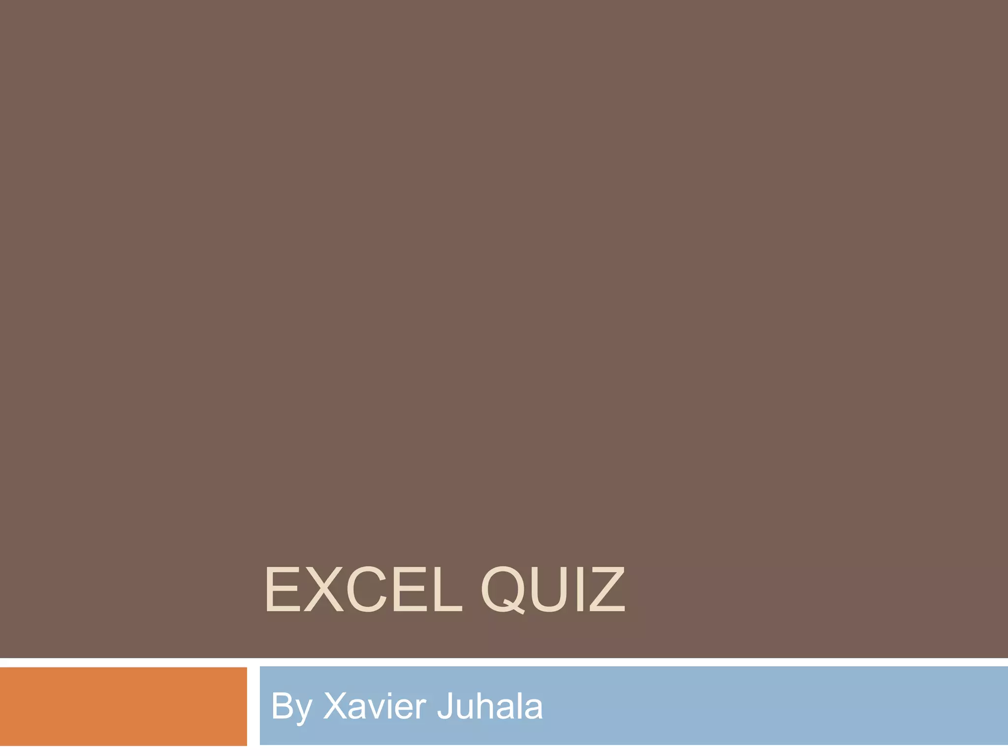 Excel quiz pptx | PPTX