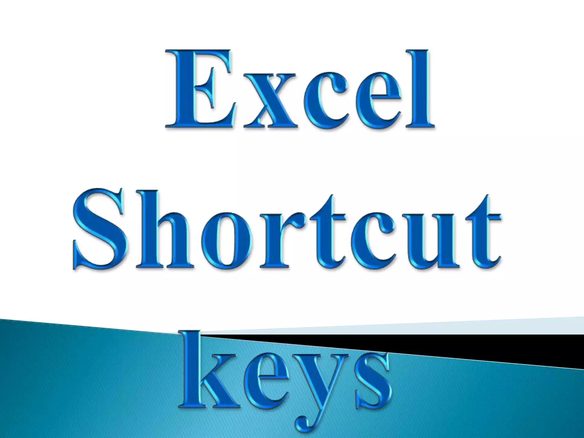 Excel short cuts keys by ruffson | PPTX