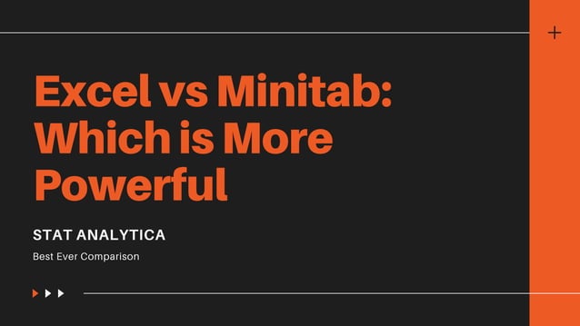 Excel vs Minitab: Which is more powerful | PDF