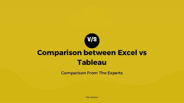 Excel vs Tableau the comparison you should know