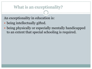 Excepionalities(fortech) | PPT