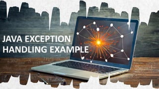 Exception handling in java about the java exceptions and the all handlers.pptx