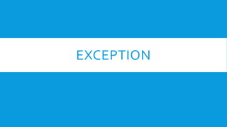 IakakkakjabbhjajjjjjajjajwsjException.pptx