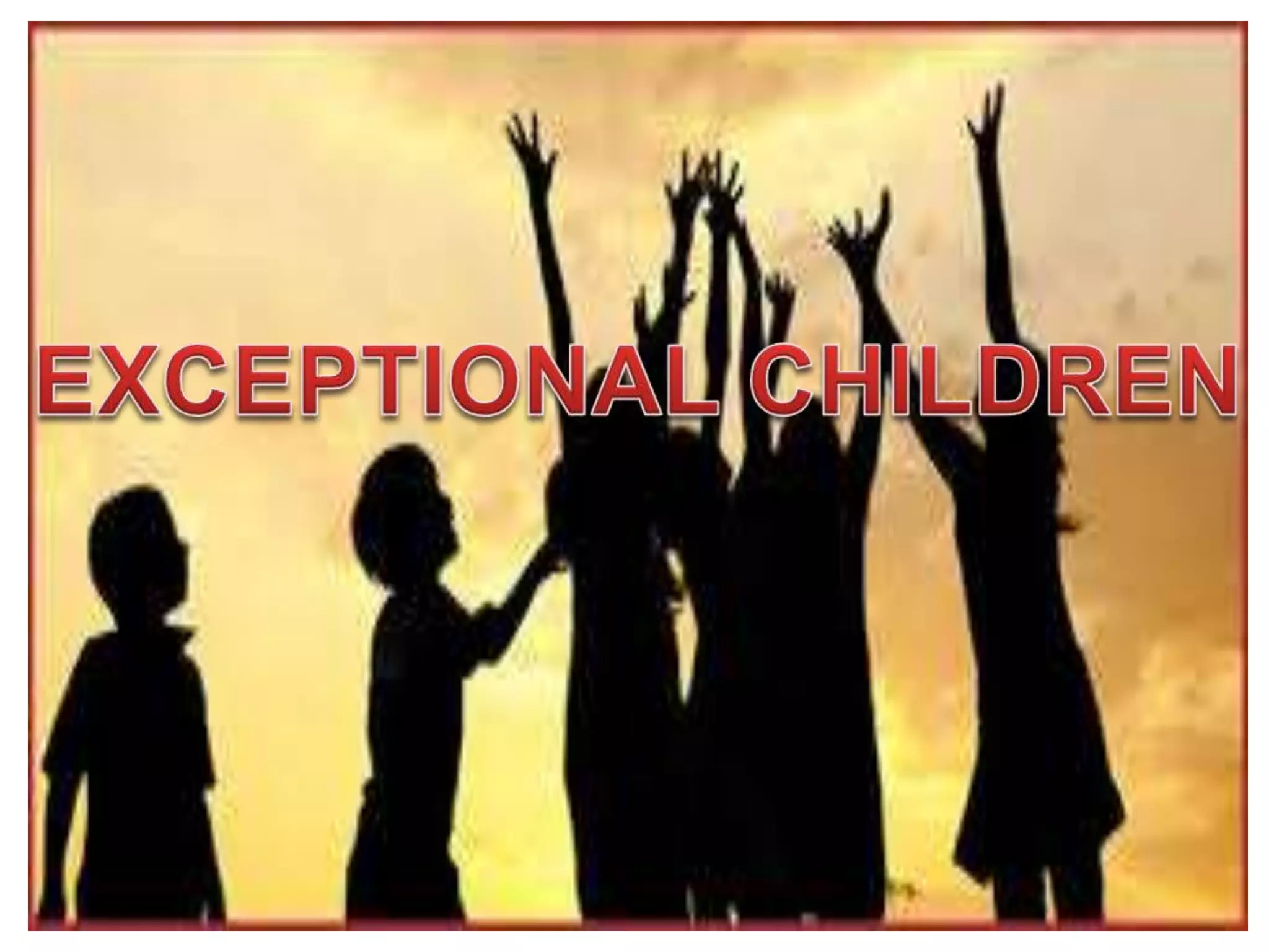 Exceptional children | PPTX
