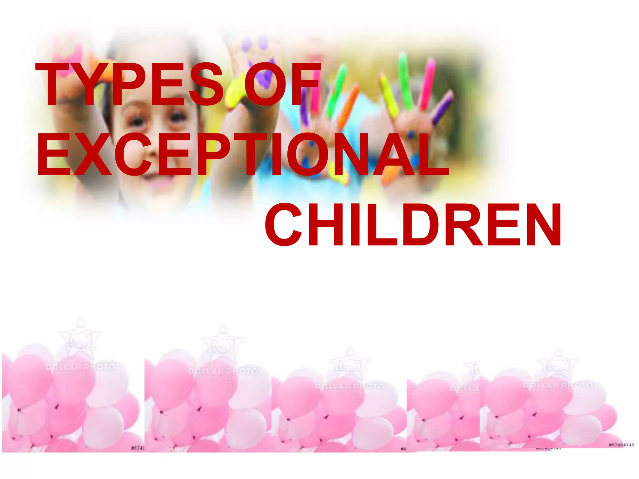 Exceptional children | PPTX