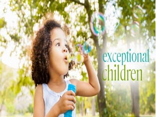 Exceptional children | PPT