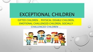 exceptional children ppt.pptx