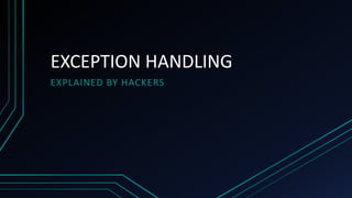 EXCEPTION HANDLING in prograaming | PPT